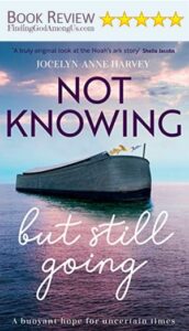 Not Knowing But Still Going Book Review - Finding God Among Us