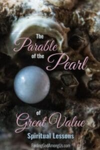 The Parable of the Pearl Life Lessons - Finding God Among Us